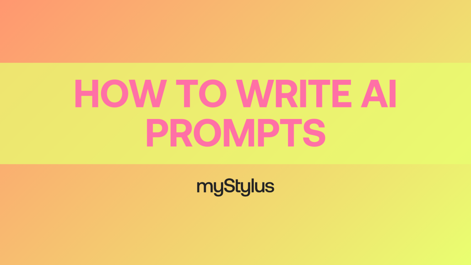 How to Write Effective AI Prompts: Guide + Examples